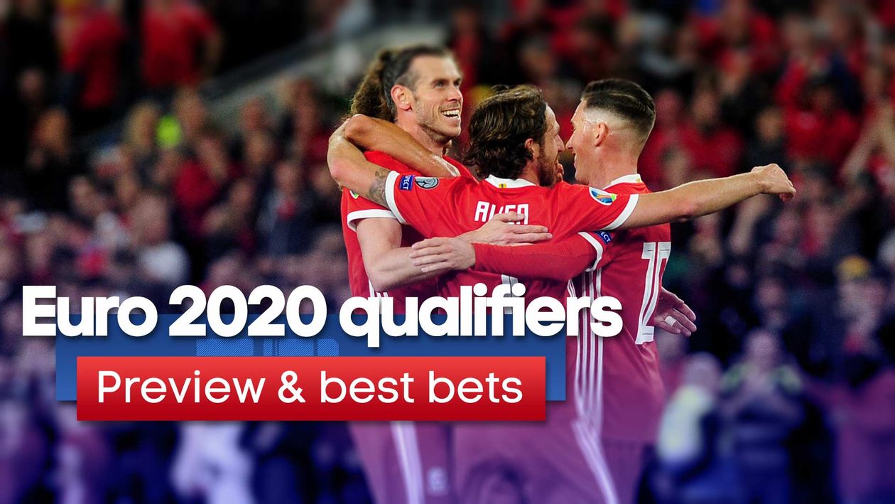 Euro 2020 qualifying preview: Preview, predictions & best bets for ...