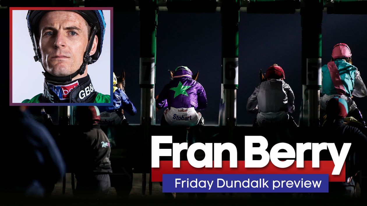 Fran Berry Dundalk preview and tips for Friday January 10