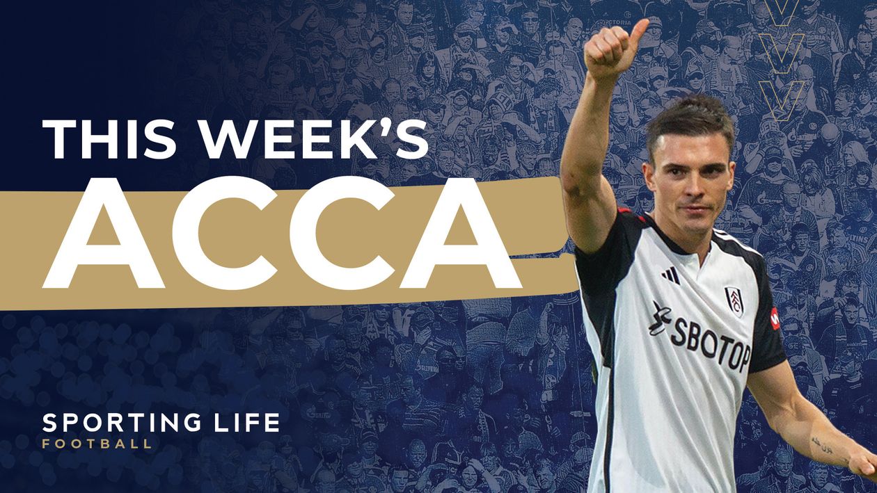 Football accumulator tips: This Week's Acca from Sporting Life for ...