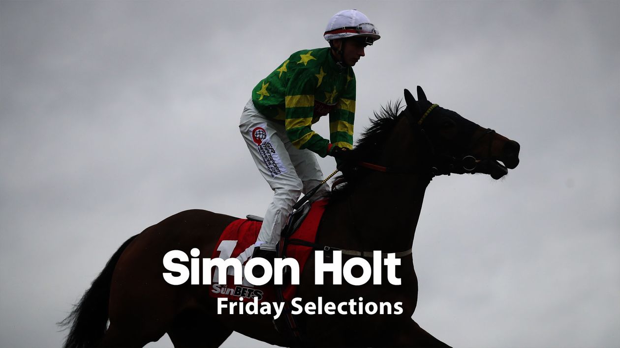 Simon Holt's free horse racing betting preview and tips for Friday at ...