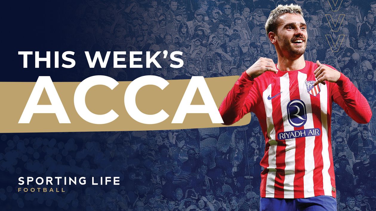 Football accumulator tips: This Week's Acca from Sporting Life for ...