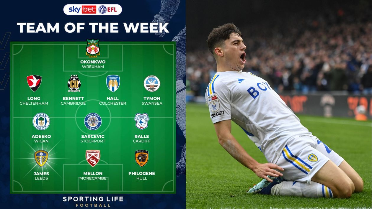 Gab Sutton's EFL Team of the Week: Dan James star performer, Antoni ...