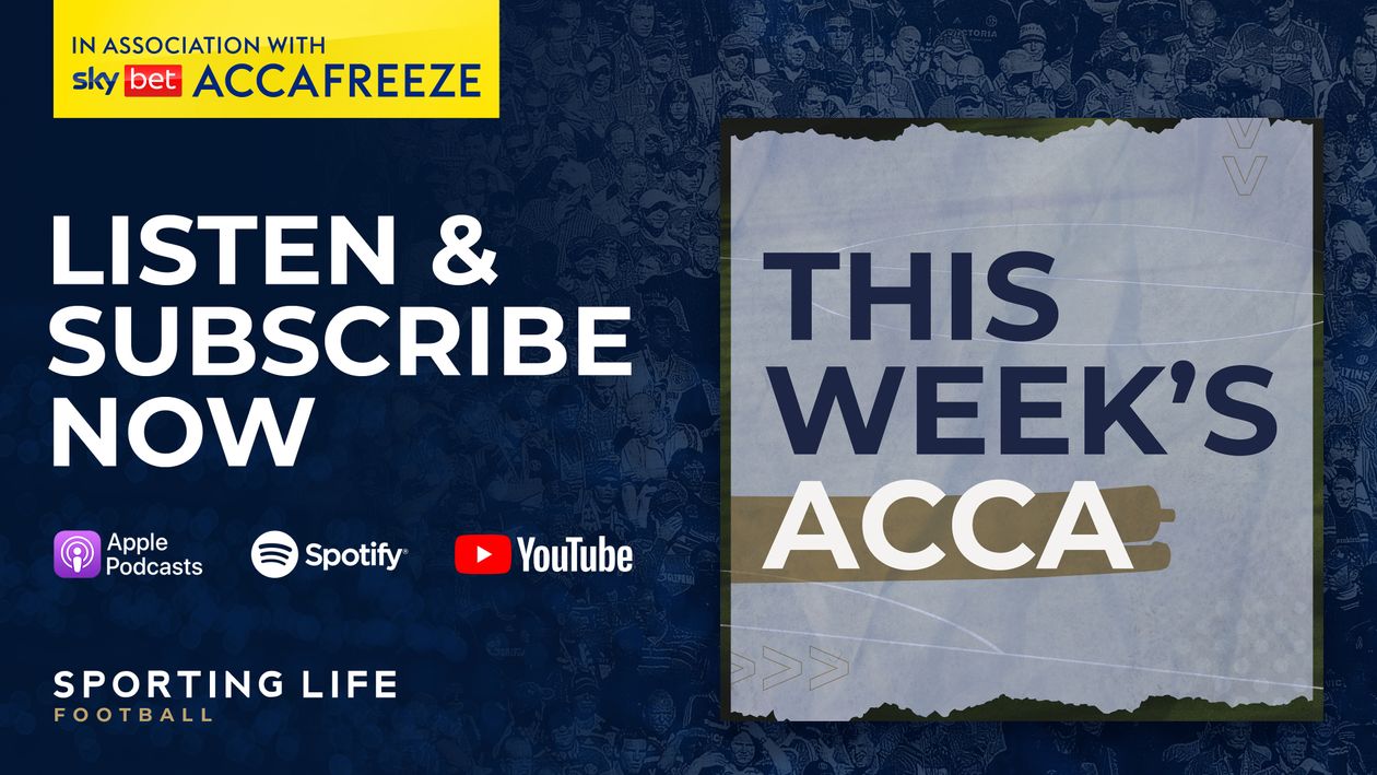 This Week's Acca Podcast from Sporting Life