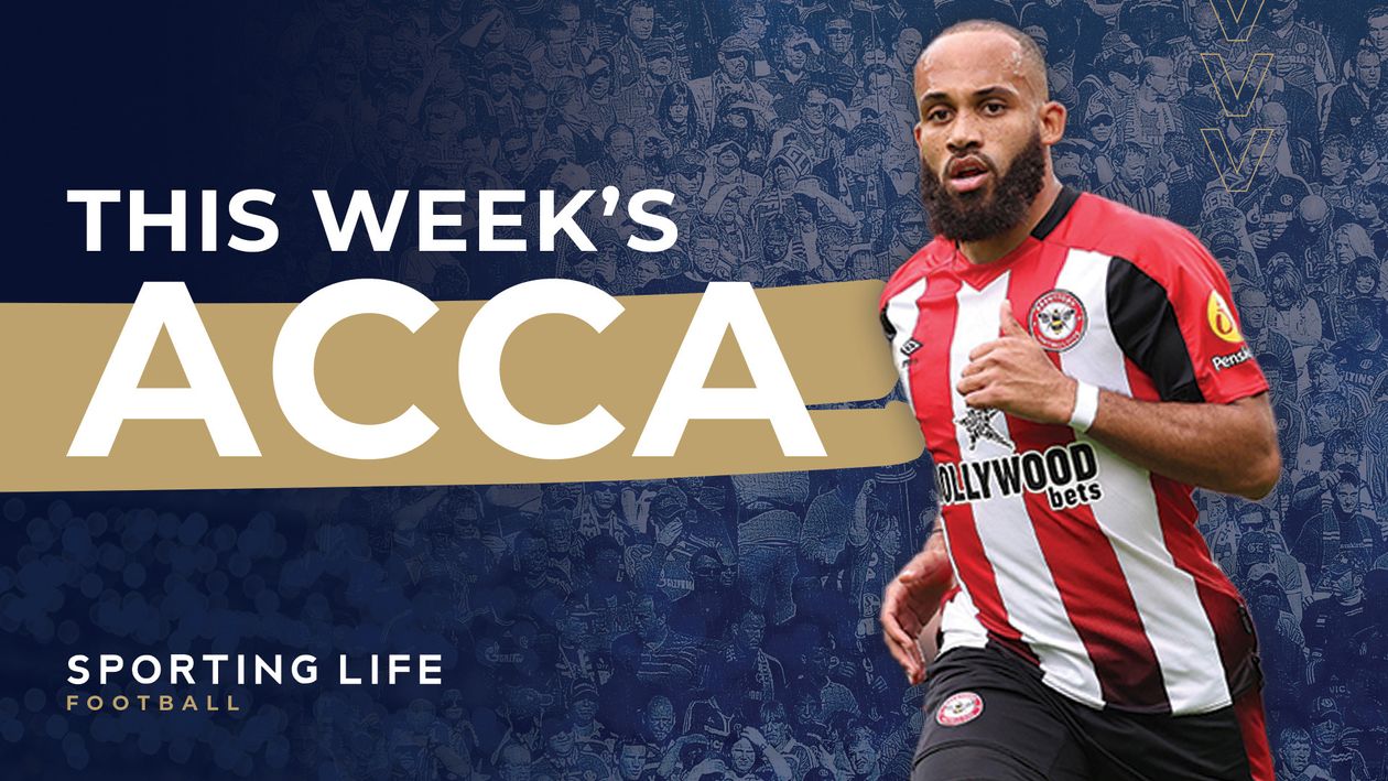 Football accumulator tips: This Week's Acca from Sporting Life for ...