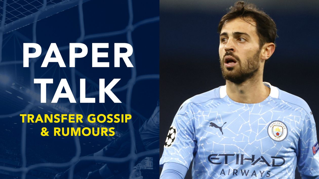 Transfer rumours and football gossip: Bernardo Silva, Raphinha, Jules ...