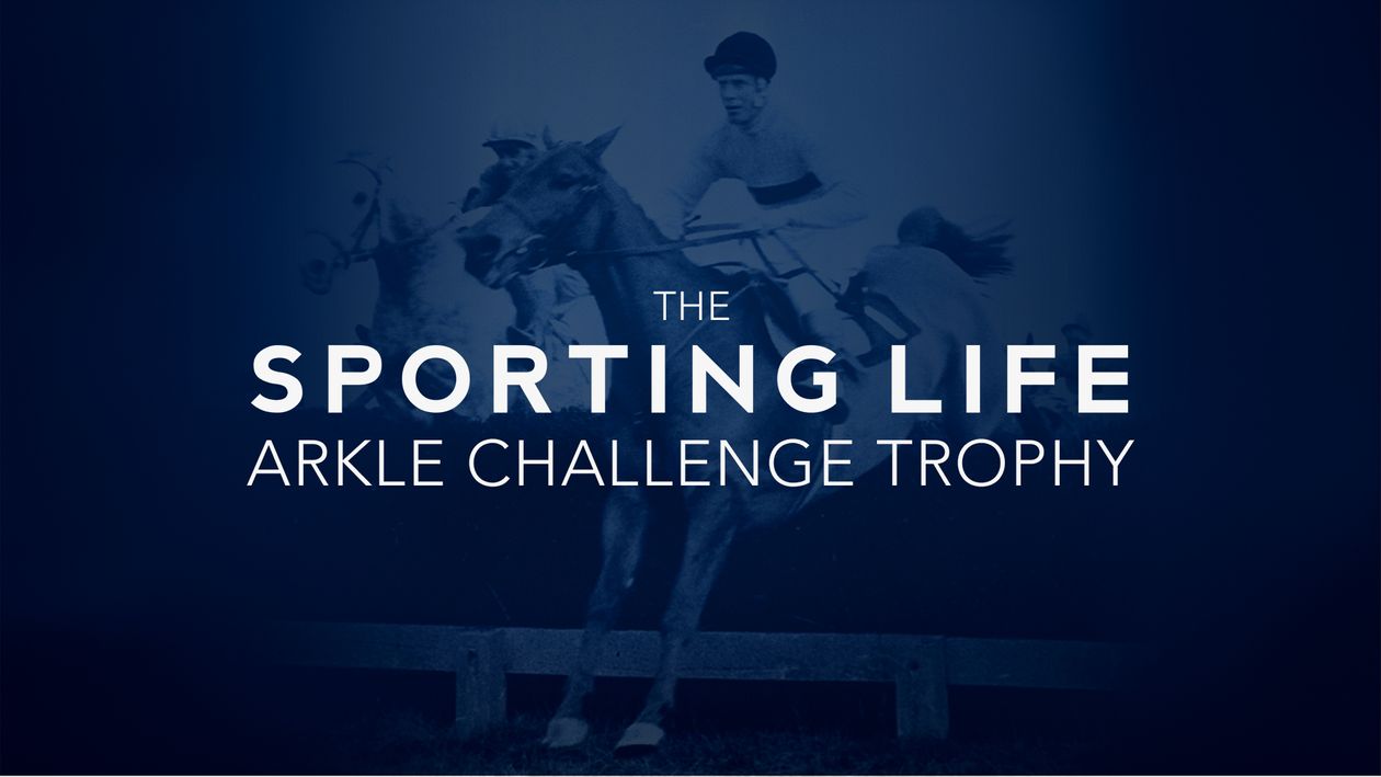 Sporting Life new sponsors of Arkle Challenge Trophy at the Cheltenham ...