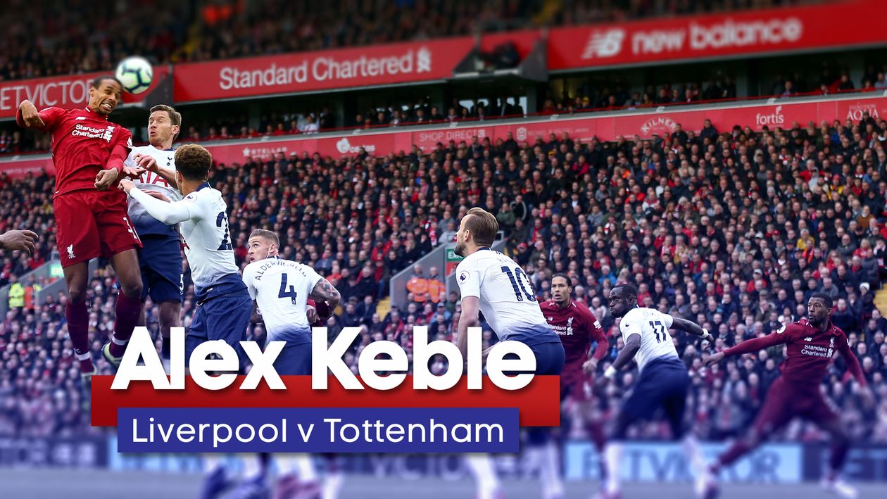 Alex Keble: Tactical analysis of why Liverpool v Spurs is a massive ...