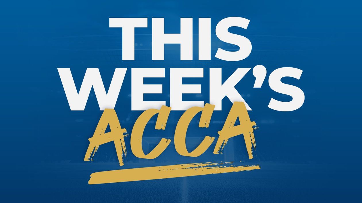 This Week's Acca tips: Sporting Life Accumulator