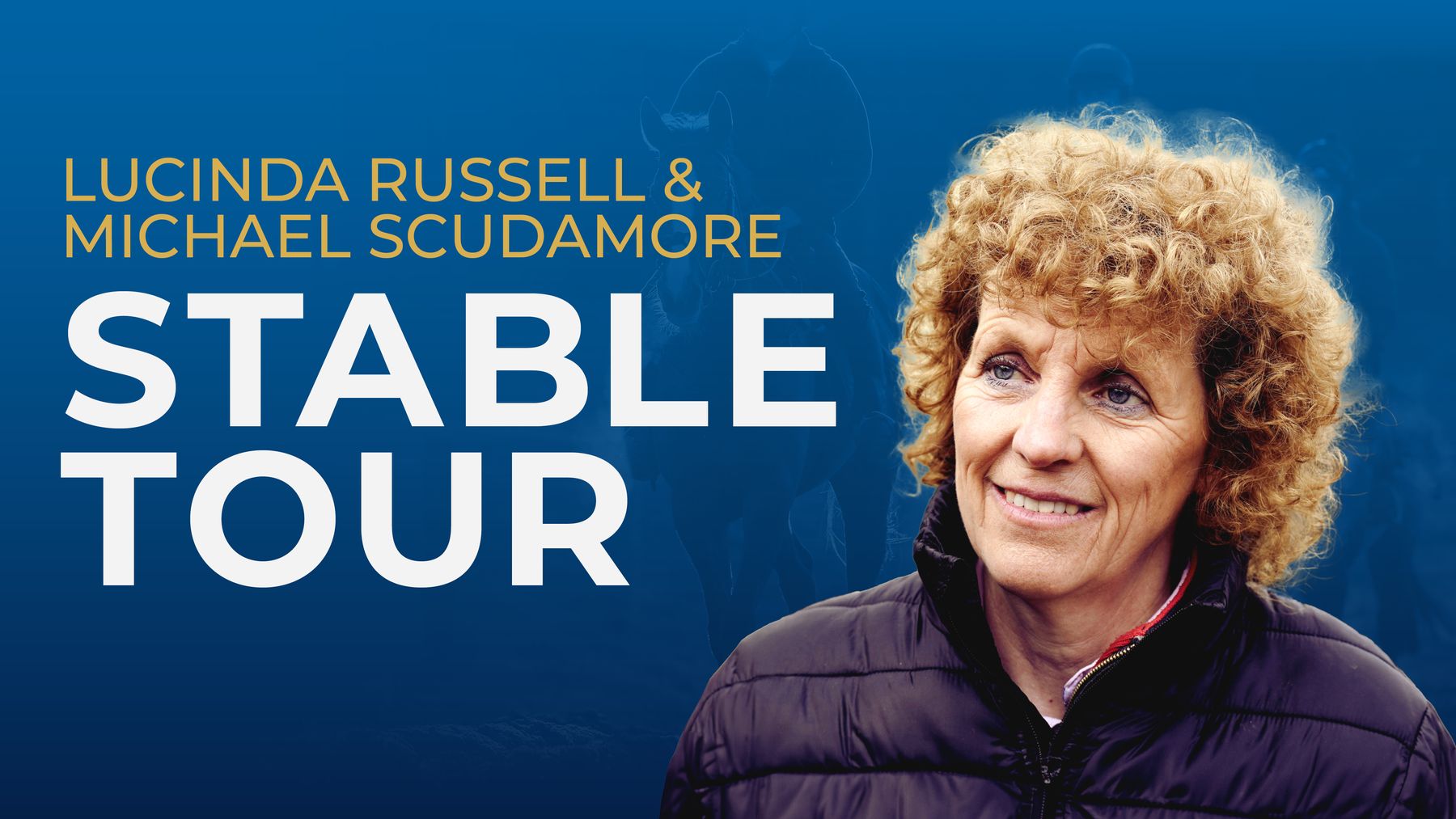 Lucinda Russell & Michael Scudamore Stable Tour: 2025/26 National Hunt ...