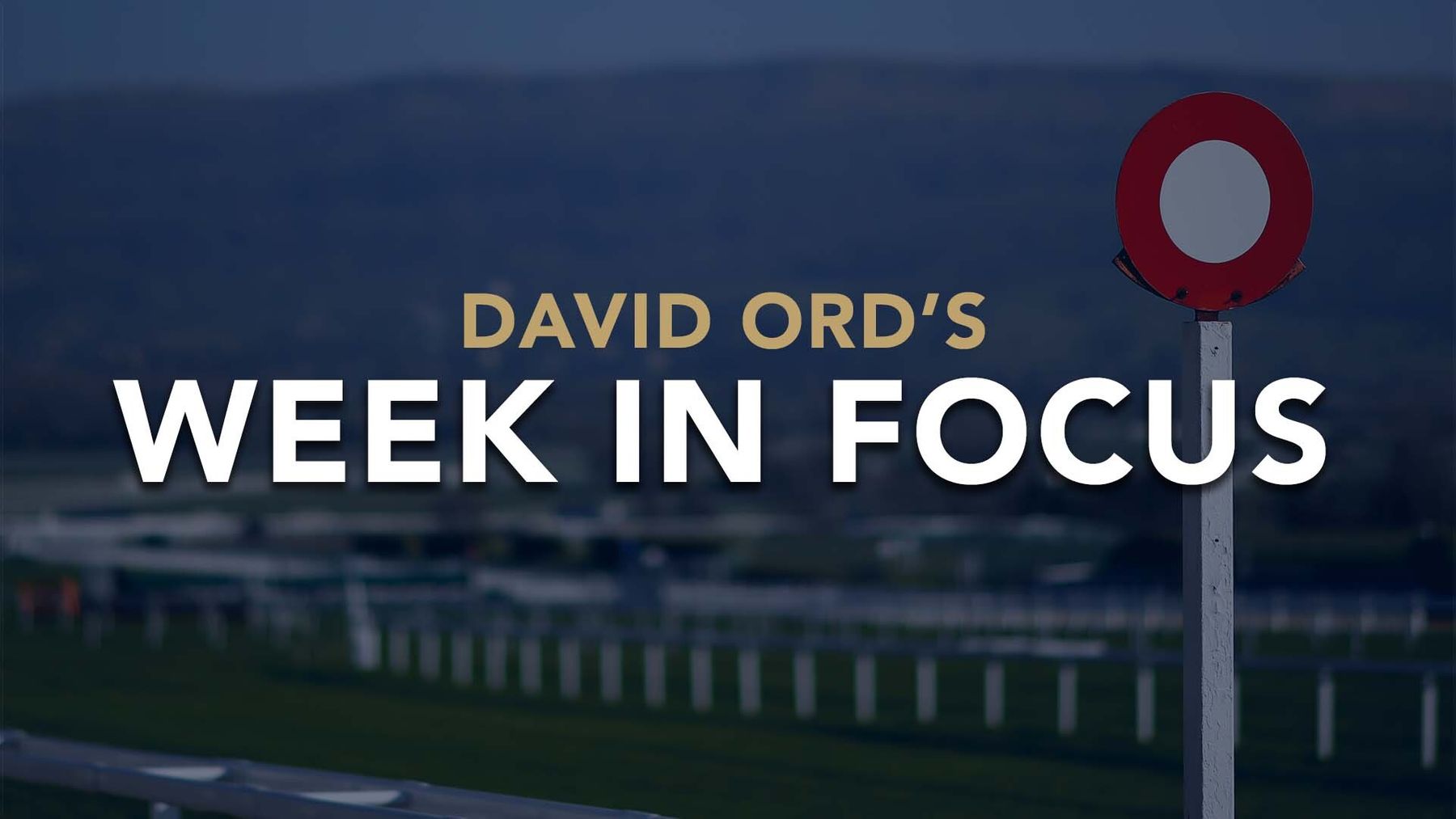 Racing opinion: David Ord reflects on the dearth of top-class two mile ...