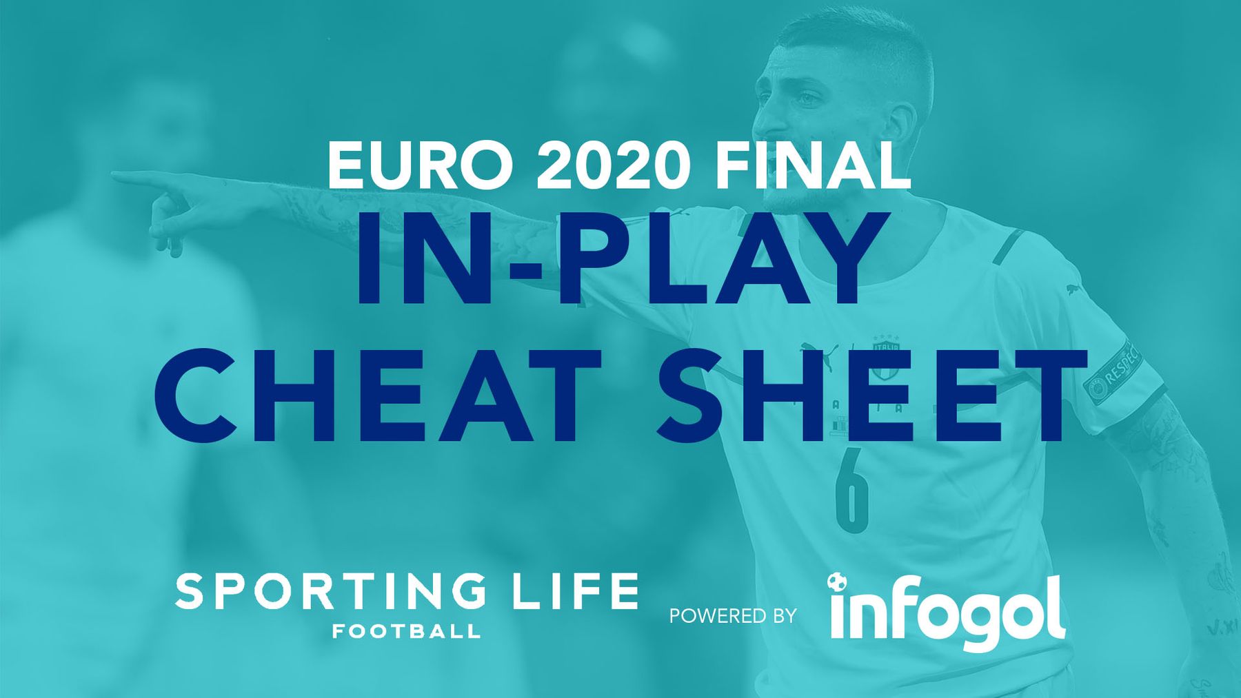 Euro 2020 free betting tips: Italy v England in-play advice and cheat sheet