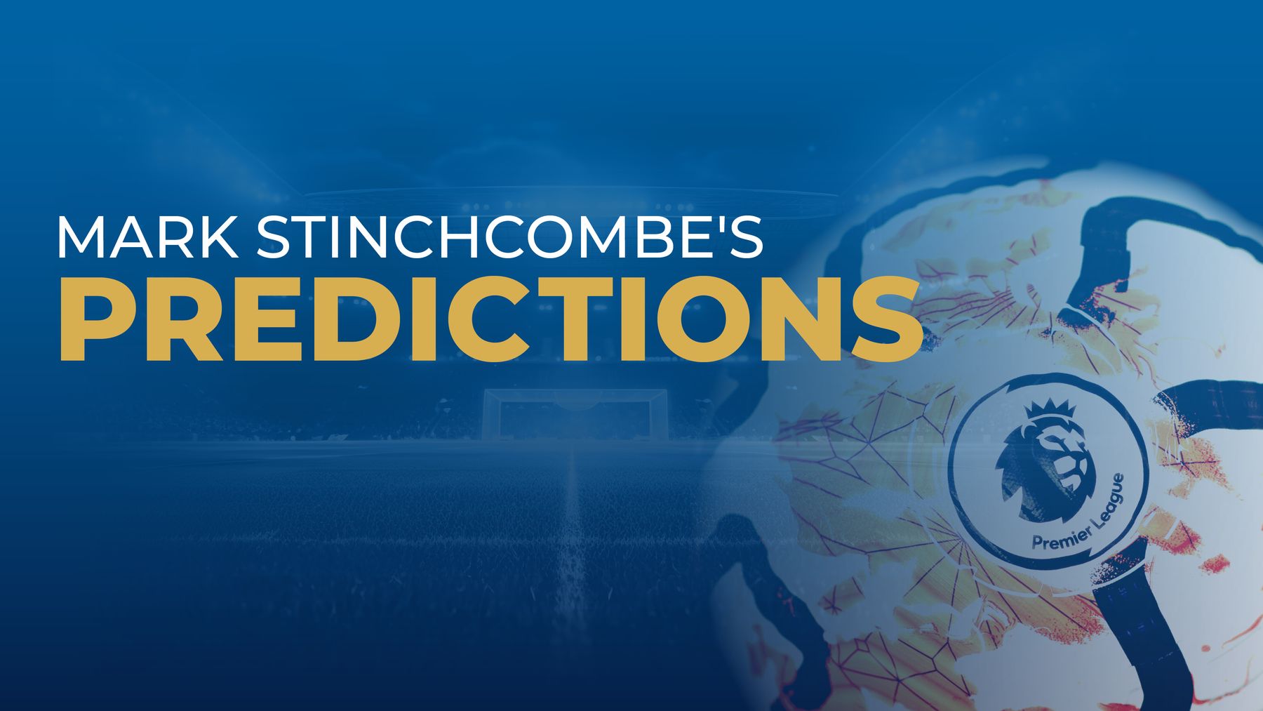 Mark Stinchcombe's Premier League tips and Super 6 predictions: 25/26 ...