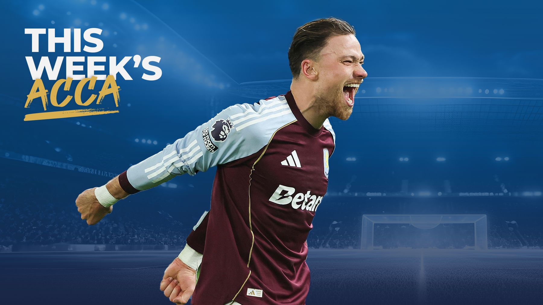 Super Sunday tips: Aston Villa vs Everton bet builder from This Week's Acca