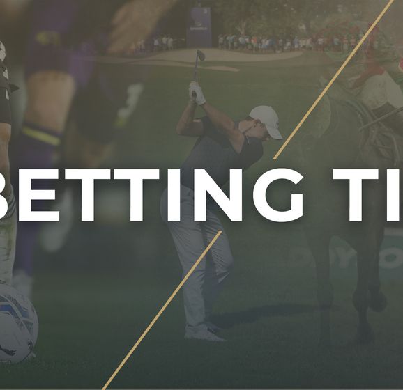 Betting tips: Our best bets, free previews and predictions for all sports