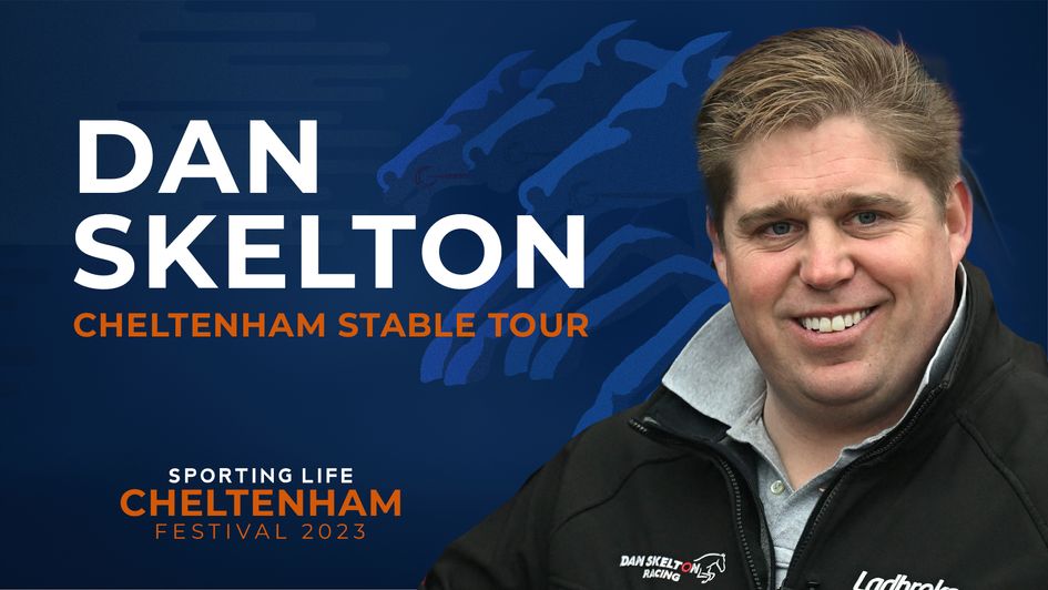 Cheltenham Stable Tour: Dan Skelton on his leading hopes
